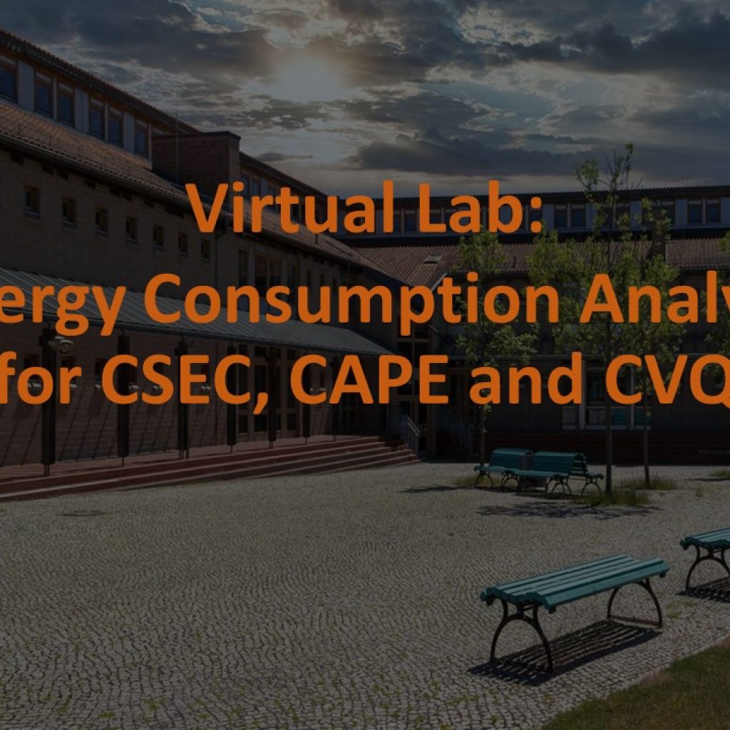 Virtual Labs – Green Energy: Energy Consumption Analysis for CSEC, CAPE ...